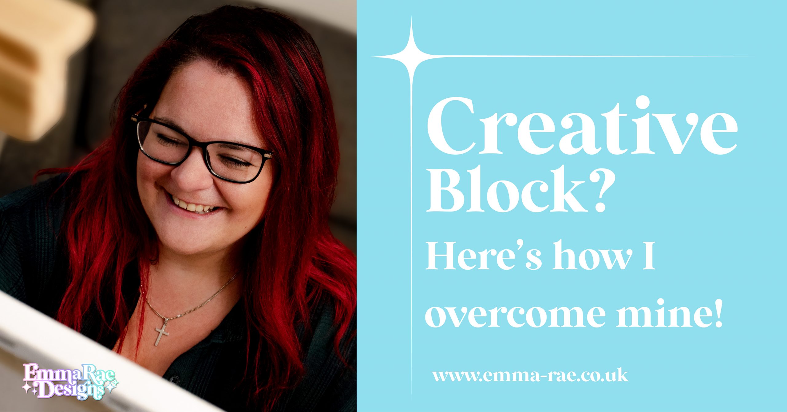 Creative Block? Here's How I Overcome Mine - Emma Rae Designs